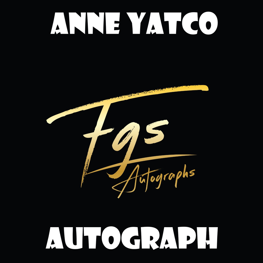 Anne Yatco Autograph/Quote – FGS Autographs