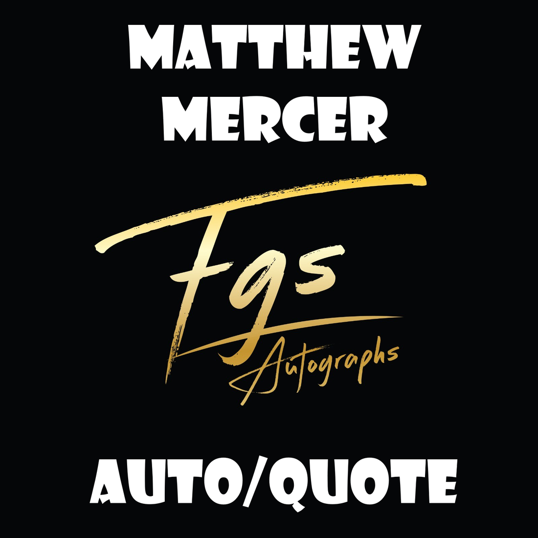 Mathew Mercer Autograph/Quote – FGS Autographs